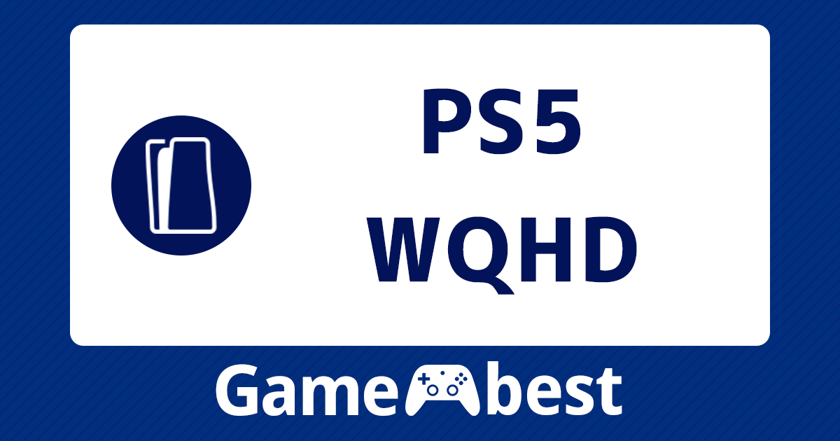 PS5におすすめのWQHDモニター7選！選び方や設定方法と対応ソフト、120Hz対応ゲーム一覧